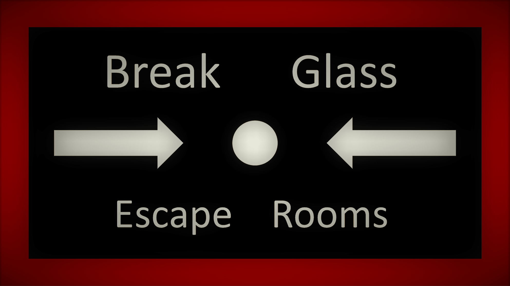 Break Glass Escape Rooms